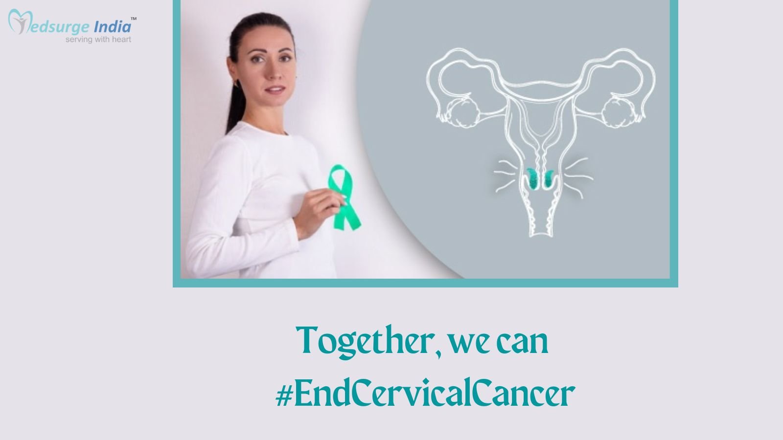 January Is Cervical Cancer Awareness Month | Medsurge India